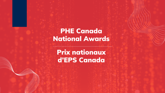 Presenting PHE Canada's 2022-2023 National Award Recipients | PHE Canada
